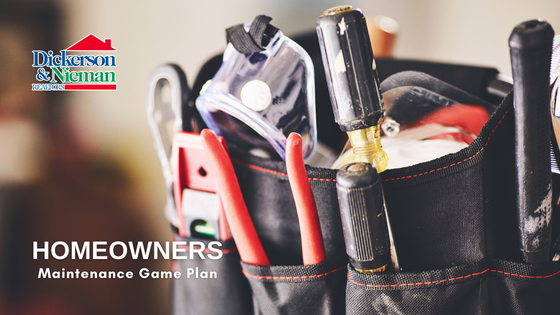 Home Maintenance Game Plan - Dickerson & Nieman Realtors