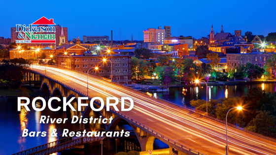 Rockford's River District Bars & Restaurants | Dickerson & Nieman Realtors